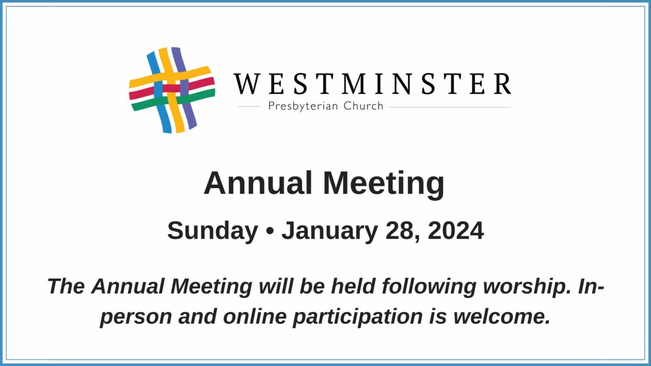 Annual Congregational Meeting - Westminster Presbyterian Church
